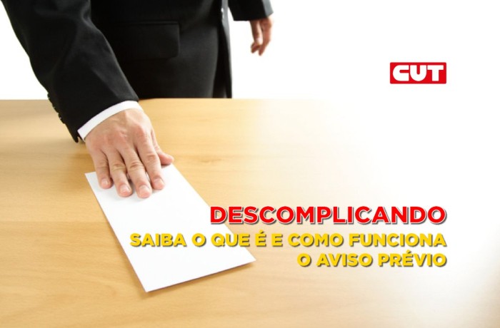 Aviso prévio: o que é, quem tem direito e quando o trabalhador tem de ...