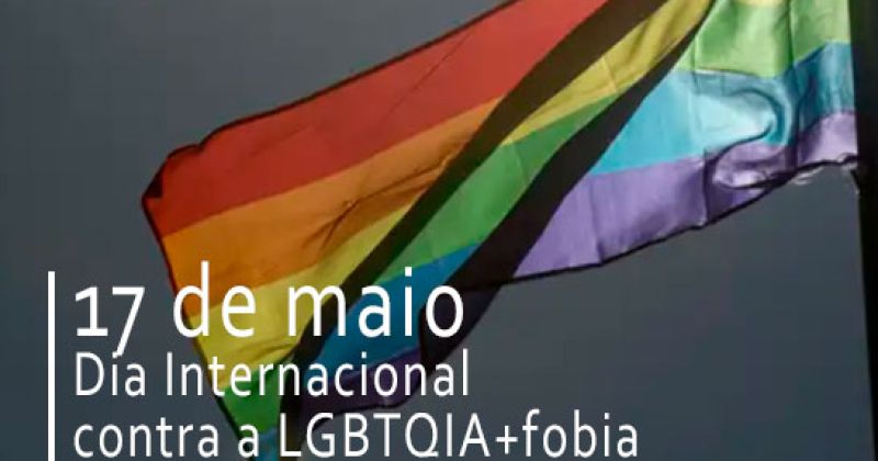 17 de maio: o dia de visibilidade da luta contra a LGBTQIA+fobia - CUT ...