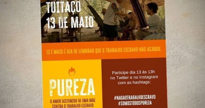 Filme Pureza: a história real de uma mãe contra o trabalho escravo ...
