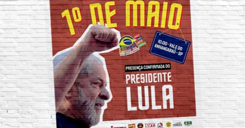 Lula confirma presença nas comemorações do 1º de Maio em São Paulo ...
